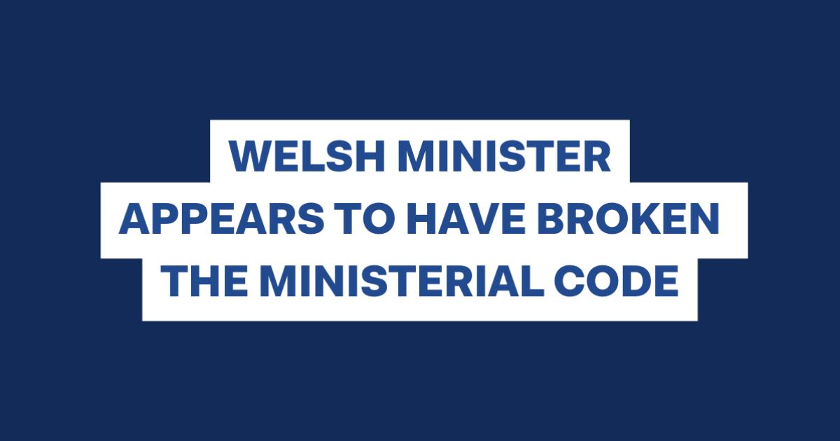 Welsh Minister Appears to have Broken the Ministerial Code - Jo Stevens